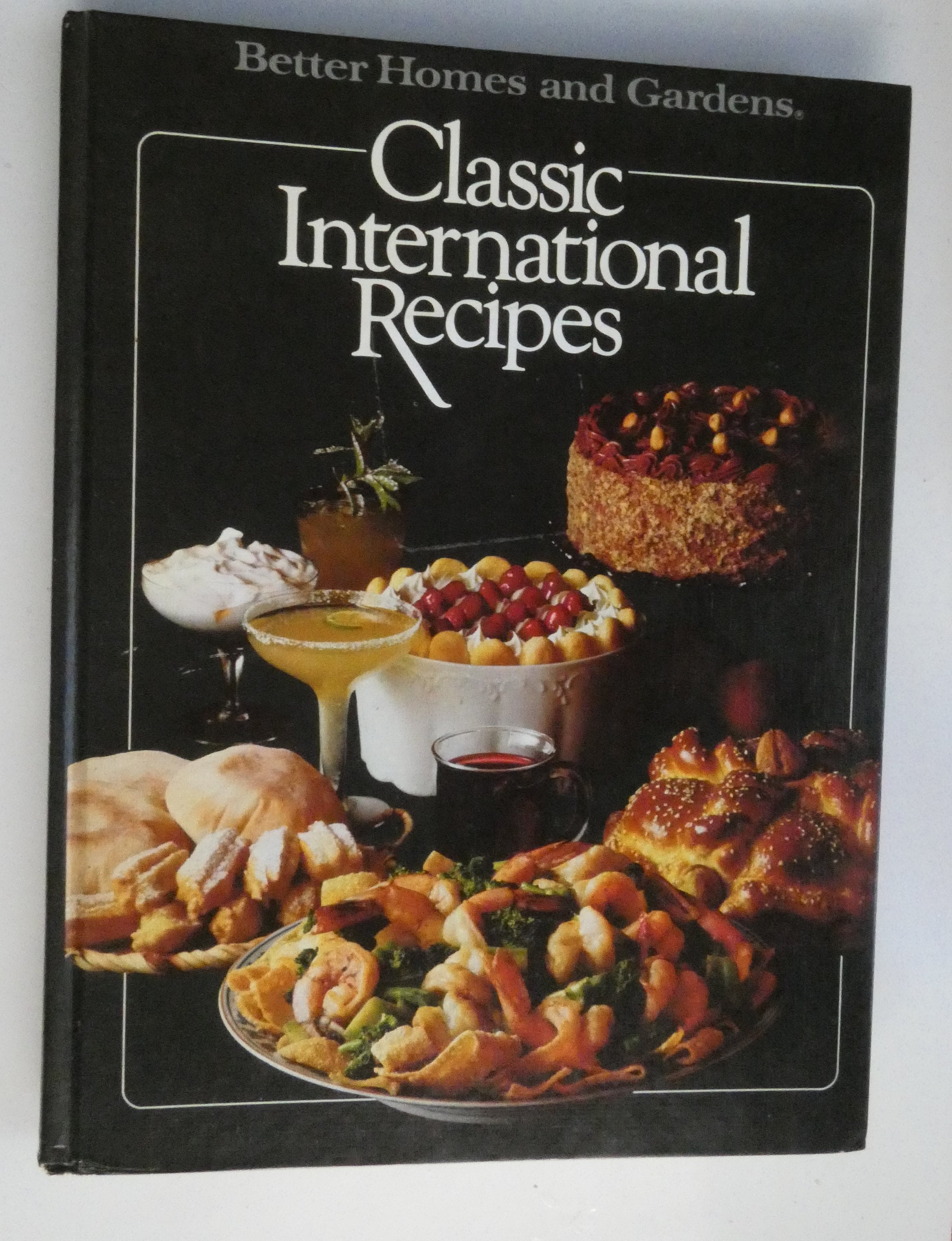 Cookbook-classic International Recipes-1982-better Homes and Gardens ...