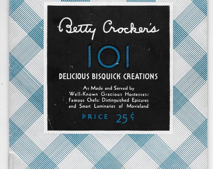 Recipe Booklet-betty Crocker's 101 Delicious Bisquick Creations-1933-32 ...
