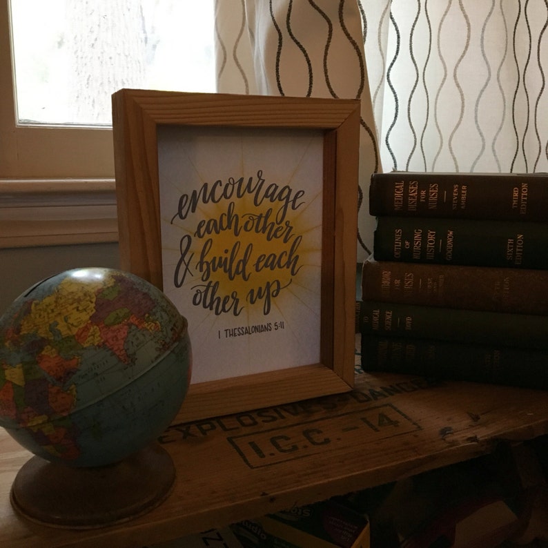 Encourage & Build Each Other up 5x7 Print 1 - Etsy
