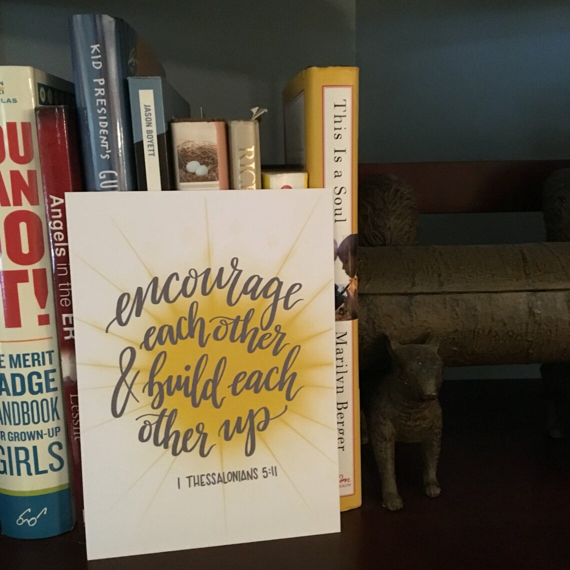 Encourage & Build Each Other up - 5"x7" Print 1 Thessalonians 5:11 - Etsy