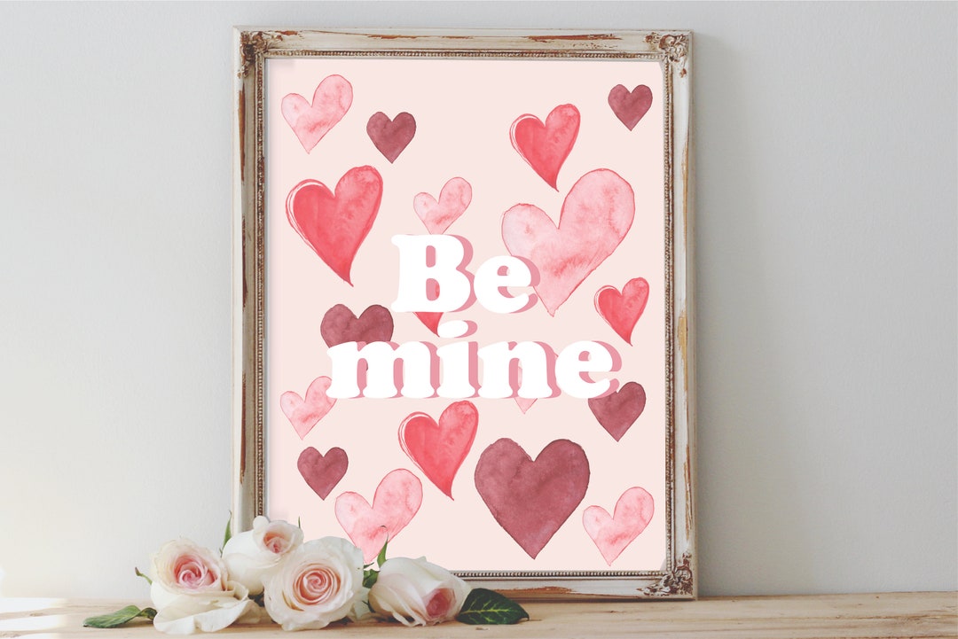 Be Mine Printable, Hearts Printable Wall Art, Valentine's Day Decor ...