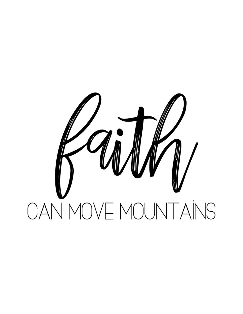 Faith Can Move Mountains Printable, Bible Verse Art, Print Calligraphy ...