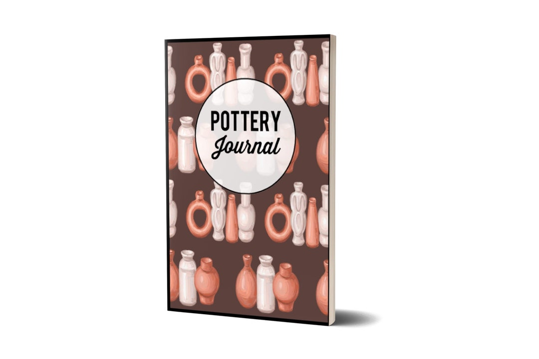 Pottery Journal - Guided Pottery Project Book - 100 Sheets to Record ...