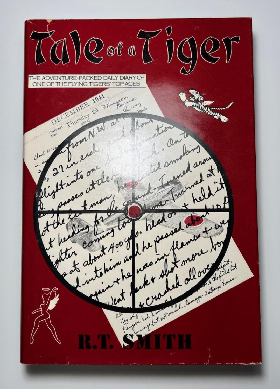 Tale of a Tiger R.T. Smith 3rd Printing 1990 HCDJ P-40 Flying Tigers Narrative History WWII ...