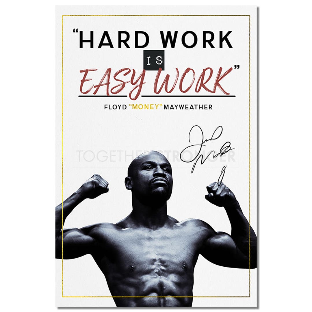 Floyd Mayweather - Motivational Quote Pre Signed Poster Print - 12x8 ...
