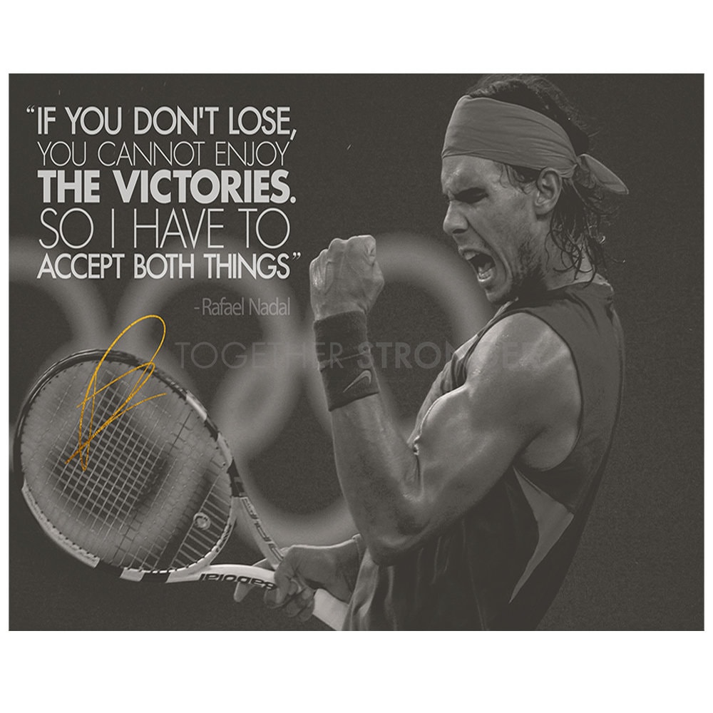 Rafael Nadal Quotes