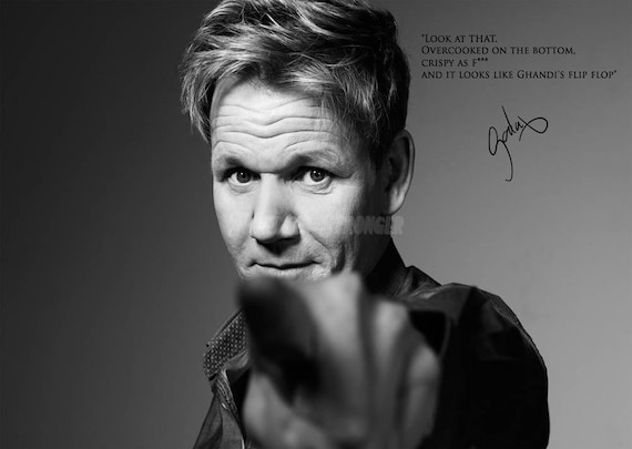 Gordon Ramsay Quote Art Pre Signed Photo Print Poster 12x8 | Etsy UK