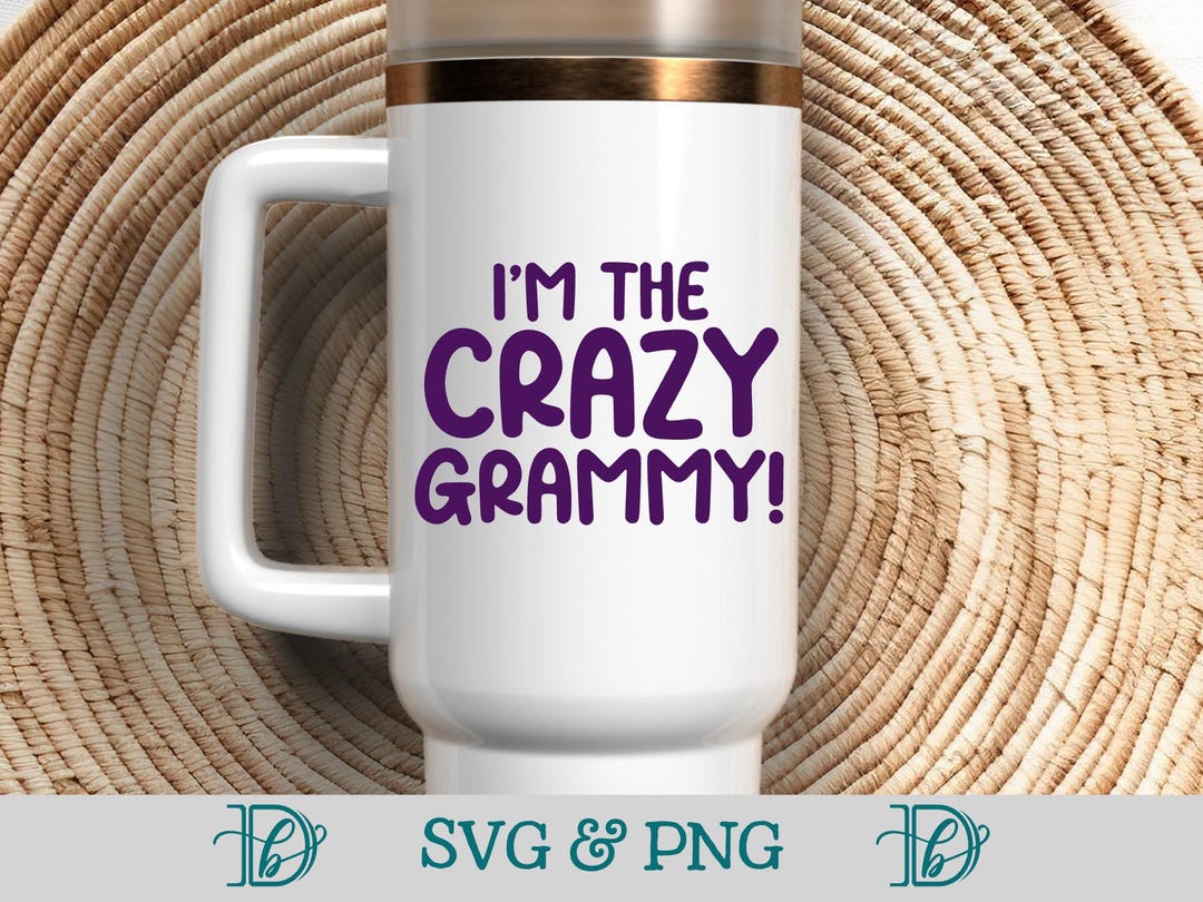 I'm the Crazy Grammy, SVG PNG, Baby Shower Gift to Grandma, New Grammy ...