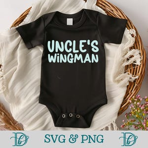 Uncle's Wingman, SVG & PNG, Baby Shower Gift From Uncle, Niece or ...