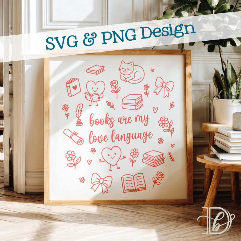 Books Are My Love Language SVG + PNG, Bookish Romantic Doodles Design ...