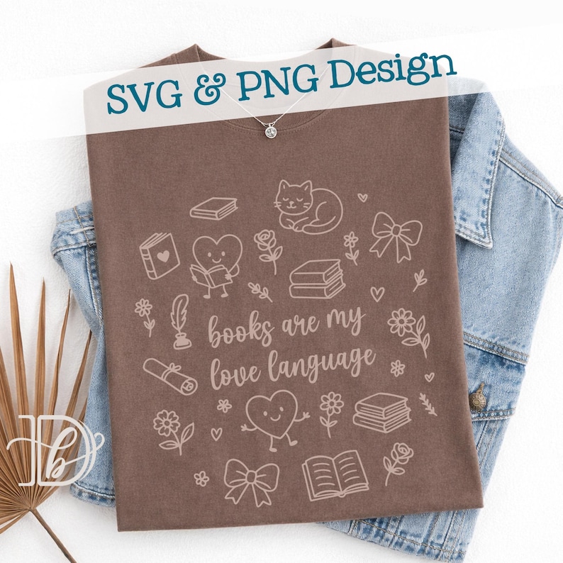 Books Are My Love Language SVG + PNG, Bookish Romantic Doodles Design ...