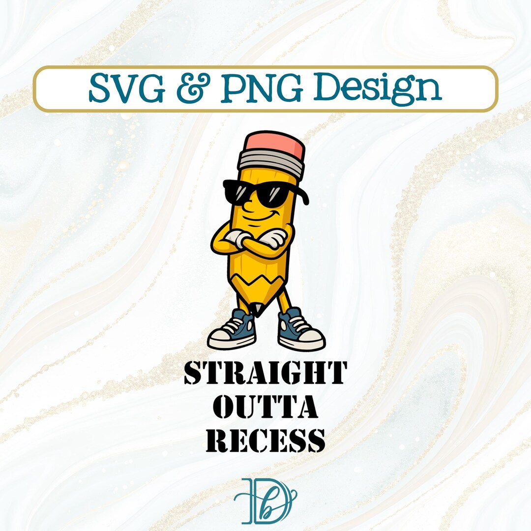 Straight Outta Recess SVG + PNG, Kids Back to School Design (digital ...