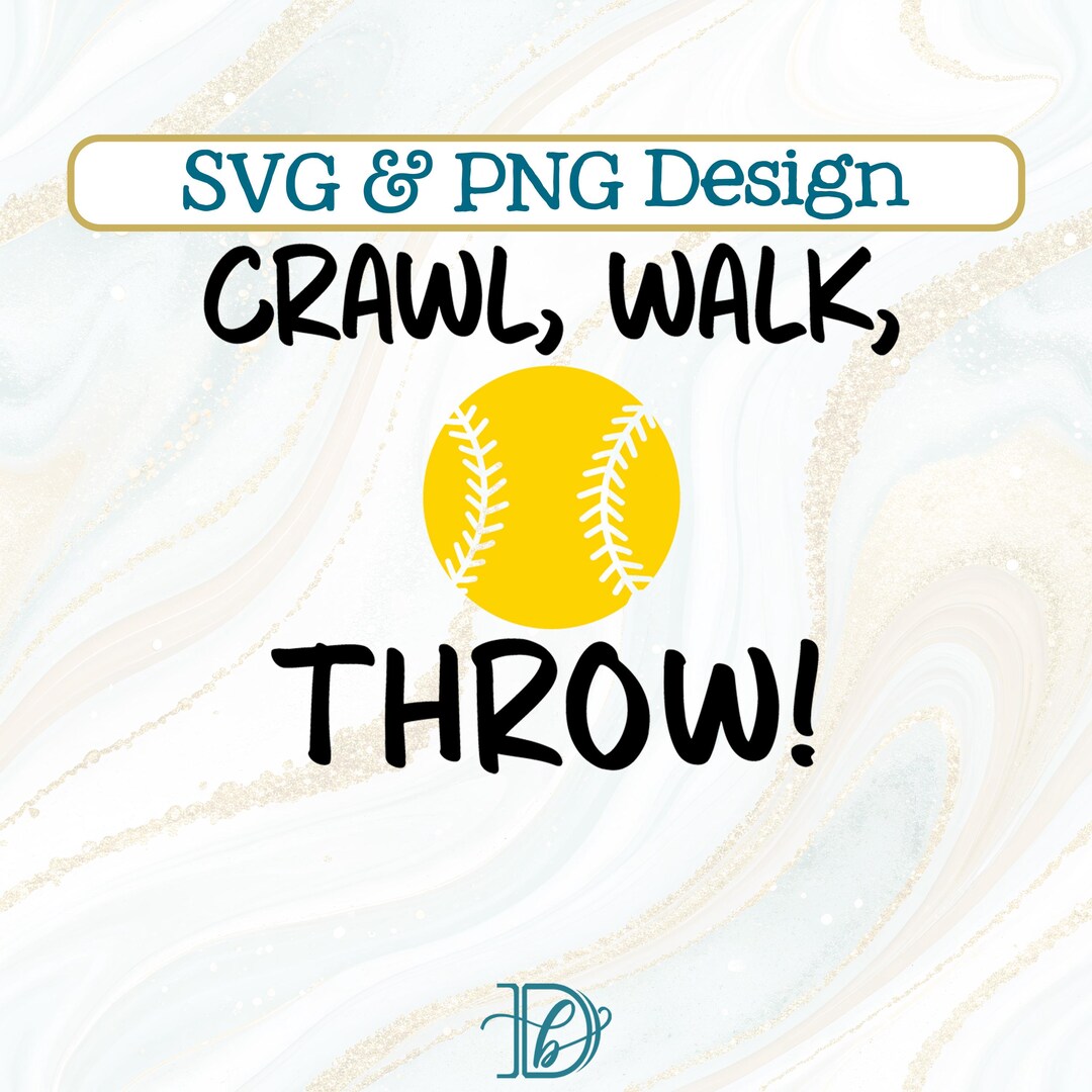 Crawl Walk Throw SVG + PNG, Black & Yellow, Baseball Theme Nursery, New ...