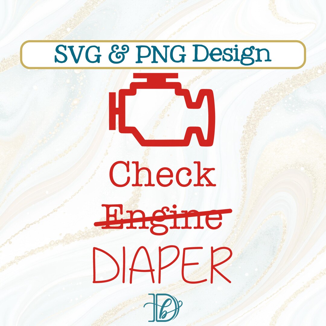 Check Engine Diaper SVG + PNG, Sublimation, HTV Design, Baby Boy Shower ...