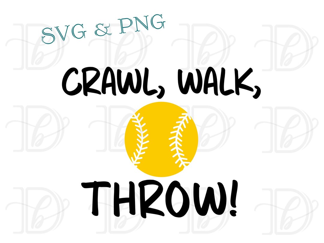 Digital Download Crawl Walk Throw, SVG, PNG, Black & Yellow ...