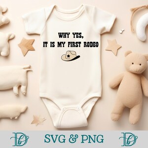 Why Yes It is My First Rodeo, SVG, PNG, Cowboy Baby Shower Gift ...