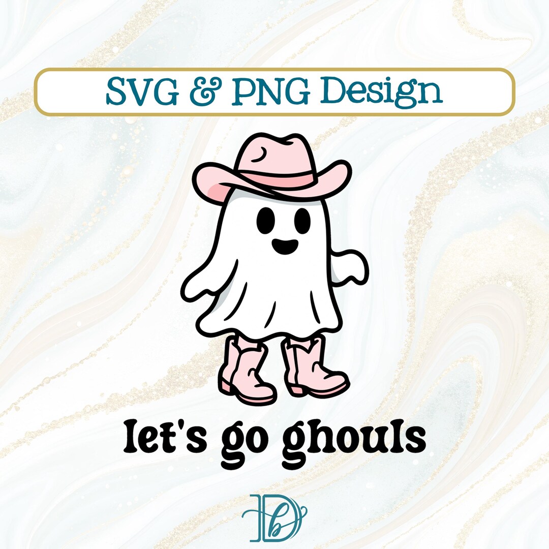Cowgirl Ghost SVG + PNG, Let's Go Ghouls Western Halloween Country ...