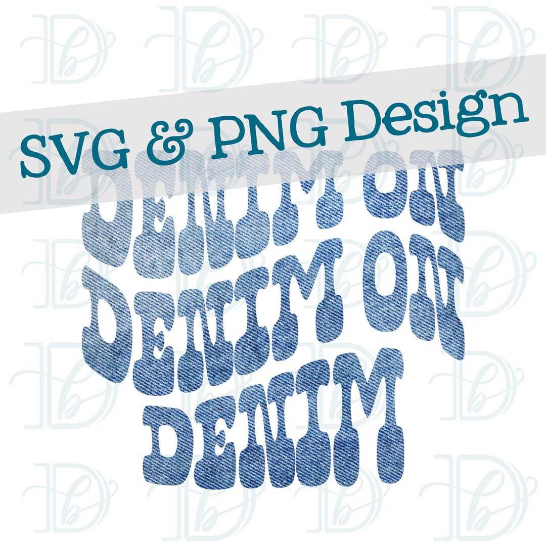 Denim on Denim on Denim, SVG PNG, Bey Concert Tour DIY Shirt, Country ...