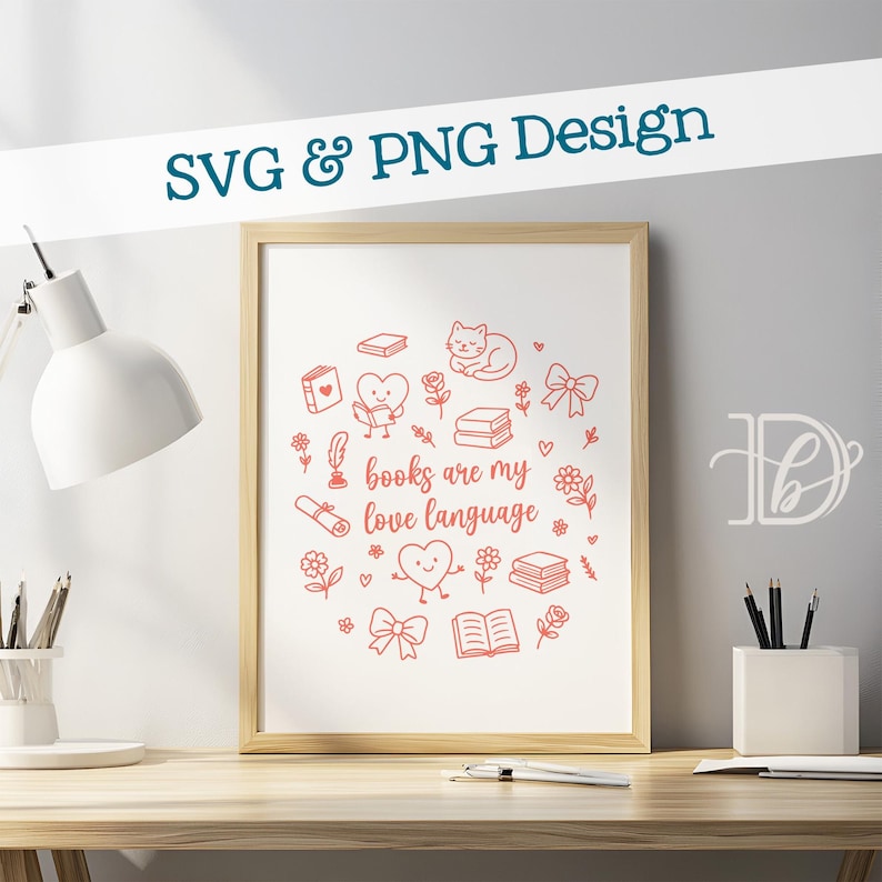 Books Are My Love Language SVG + PNG, Bookish Romantic Doodles Design ...