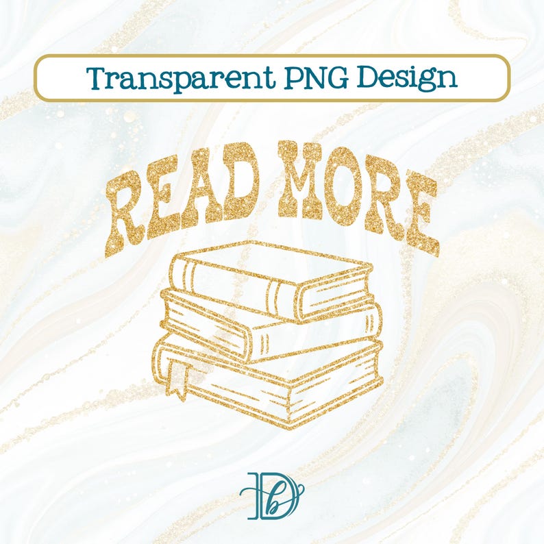 Read More Books PNG, Faux Gold Glitter Reading Lover Librarian ...