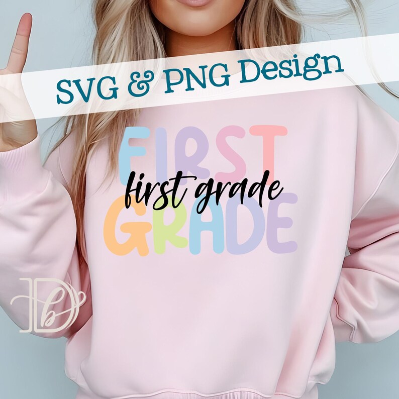 First Grade T-shirt SVG + PNG, School Kids & Teacher Appreciation ...