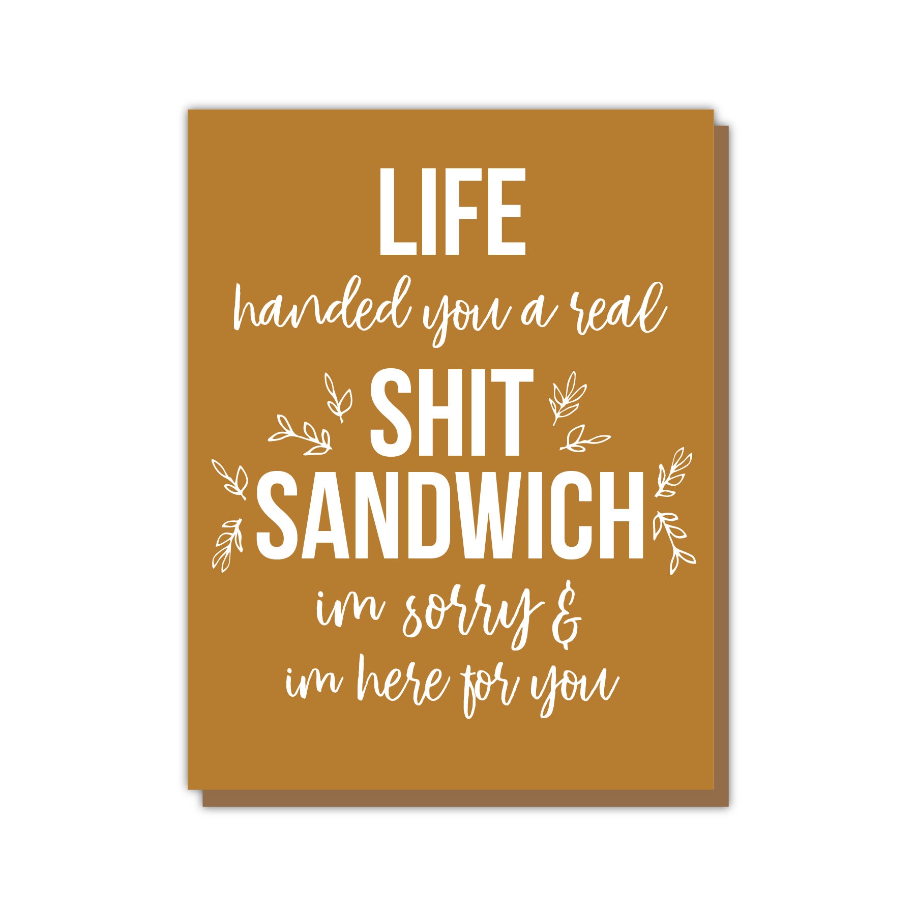 Life Handed You a Shit Sandwich - Funny Greeting Cards Friendship Pet ...