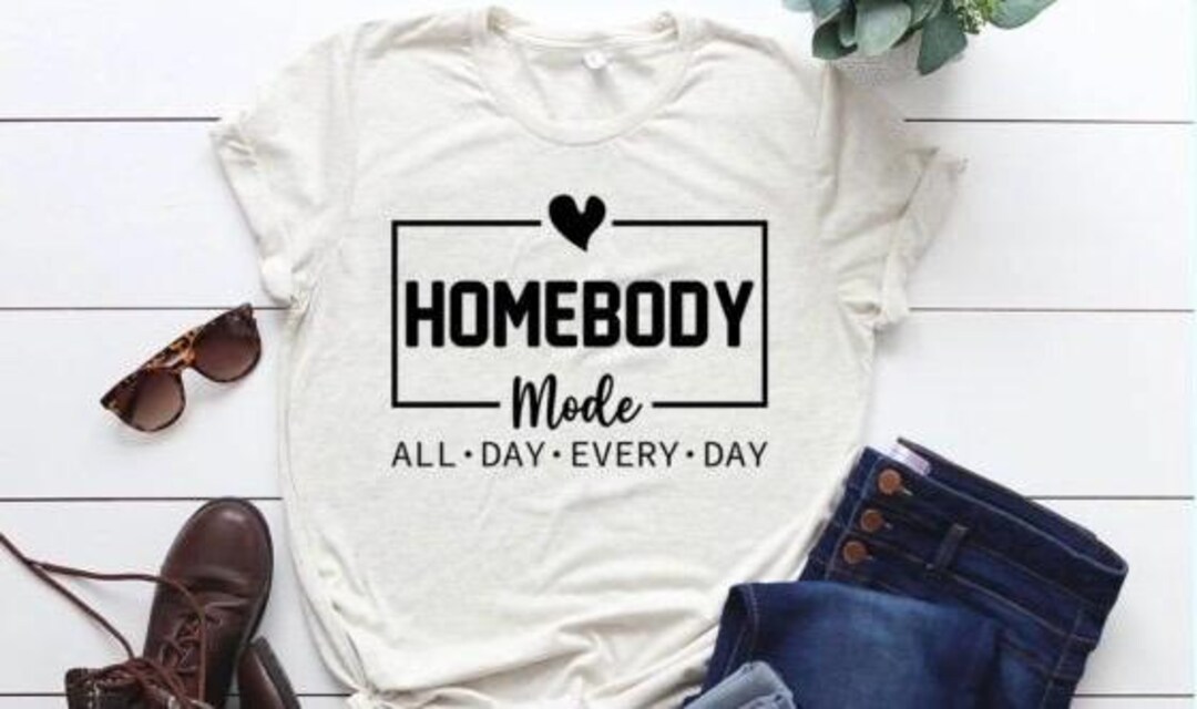 About Homebody Mode All Day Every Day SVG - Etsy