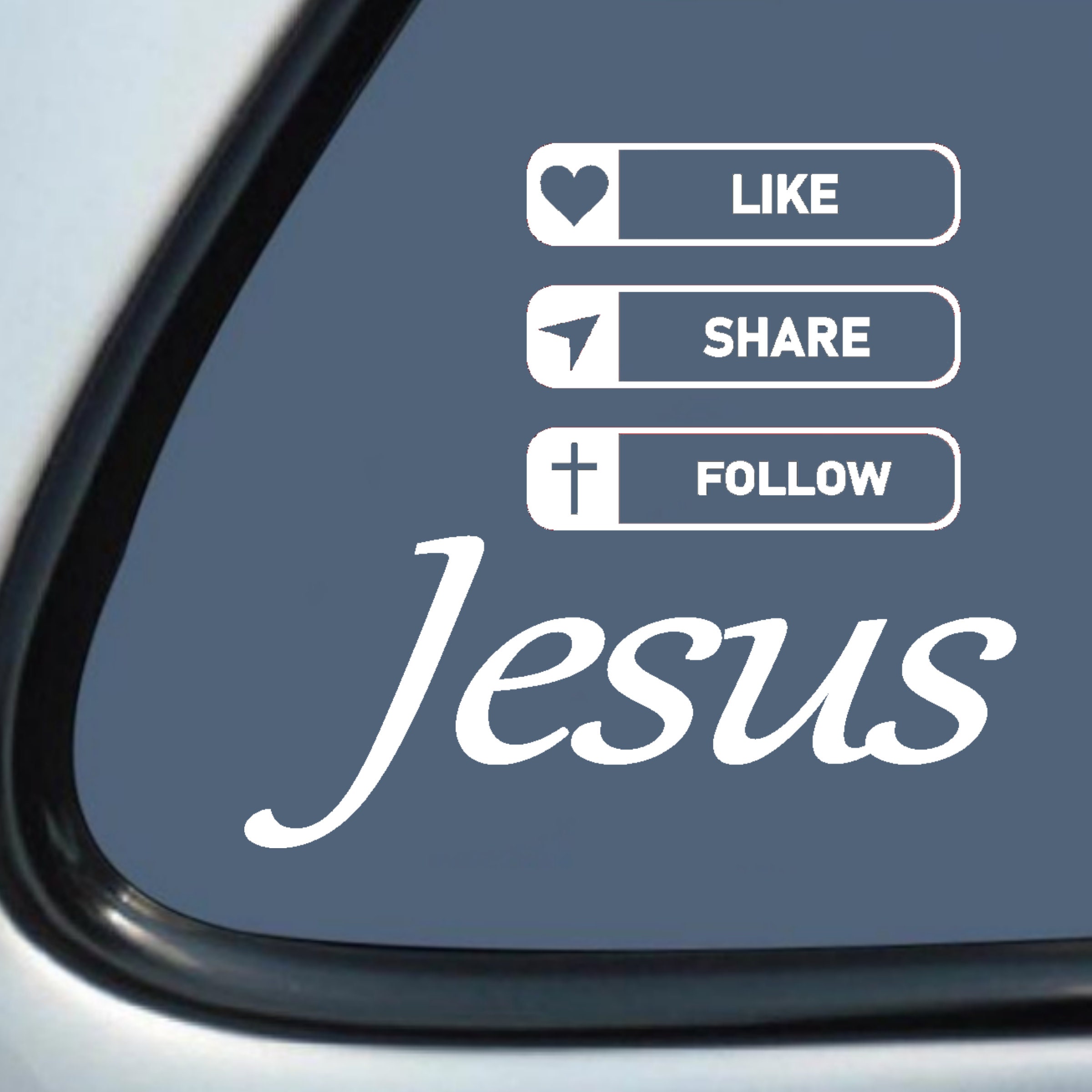 Like Share Follow Jesus Vinyl Decal Sticker Shipped With Tracking ...