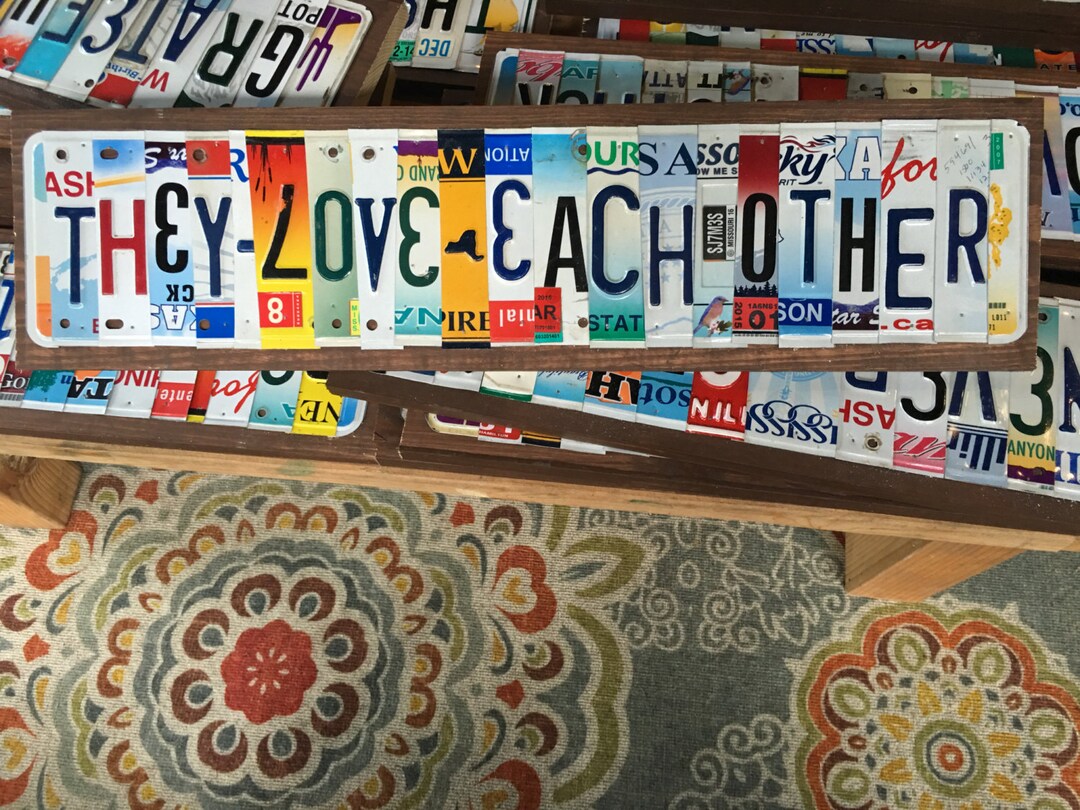 They Love Each Other License Plate Sign - Etsy