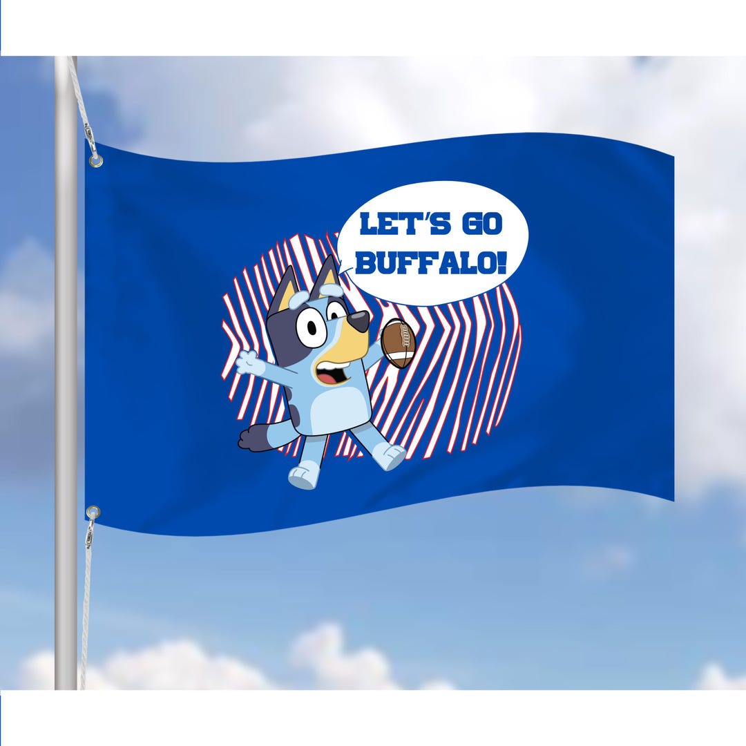 Bluey Lets Go Buffalo Flag, Buffalo Football Bluey Party Decor, Kids ...
