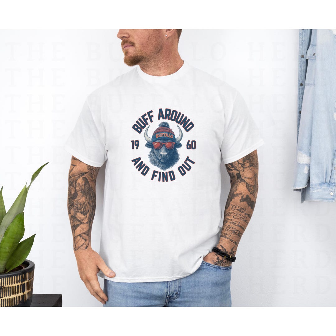 Buff Around Buffalo Football Shirt, Mens Women’s Buffalo Sweatshirt ...