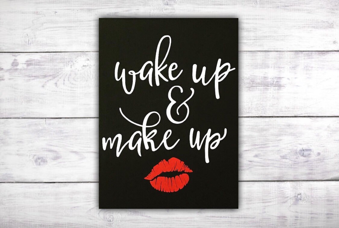 Wake up and Makeup Vanity Sign Makeup Artist Lips Wall Art | Etsy