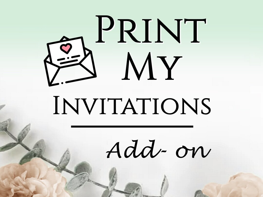 Printing Add-on for Wedding Invitations Print Your Invitation Design - Etsy