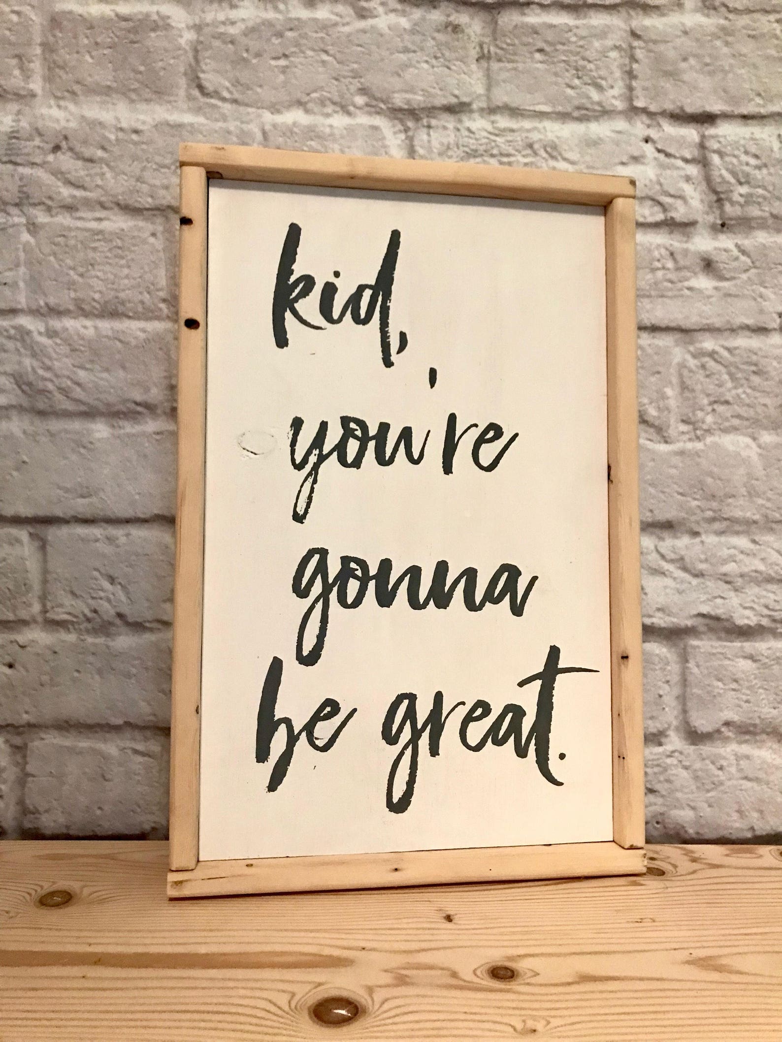 Kid you're gonna be great wood sign Nursery Sign | Etsy