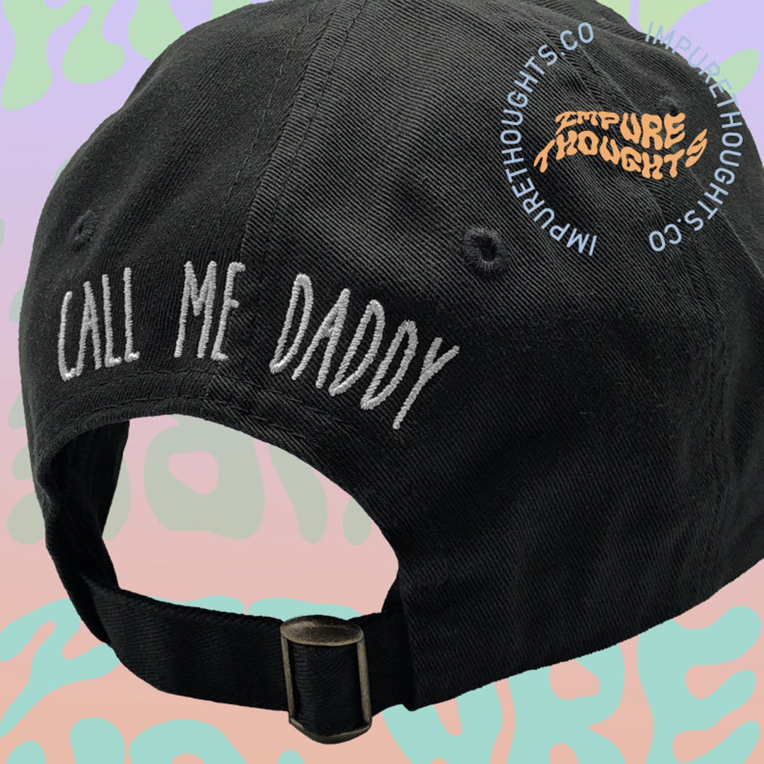 Call Me Daddy Dad Hat Embroidered Baseball Cap Low Profile Custom Strap ...