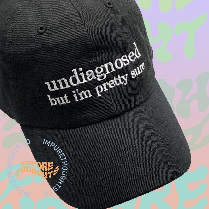 Undiagnosed but Pretty Sure - Etsy