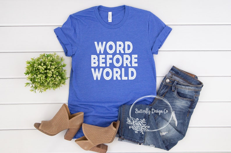 Christian Shirt Word Before World Shirt Faith Shirt | Etsy