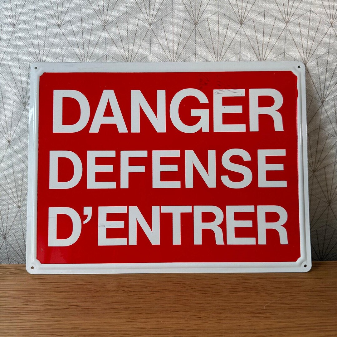 French Danger Sign Vintage Metal Defense D Entrer Red Plaque 2212247 - Etsy