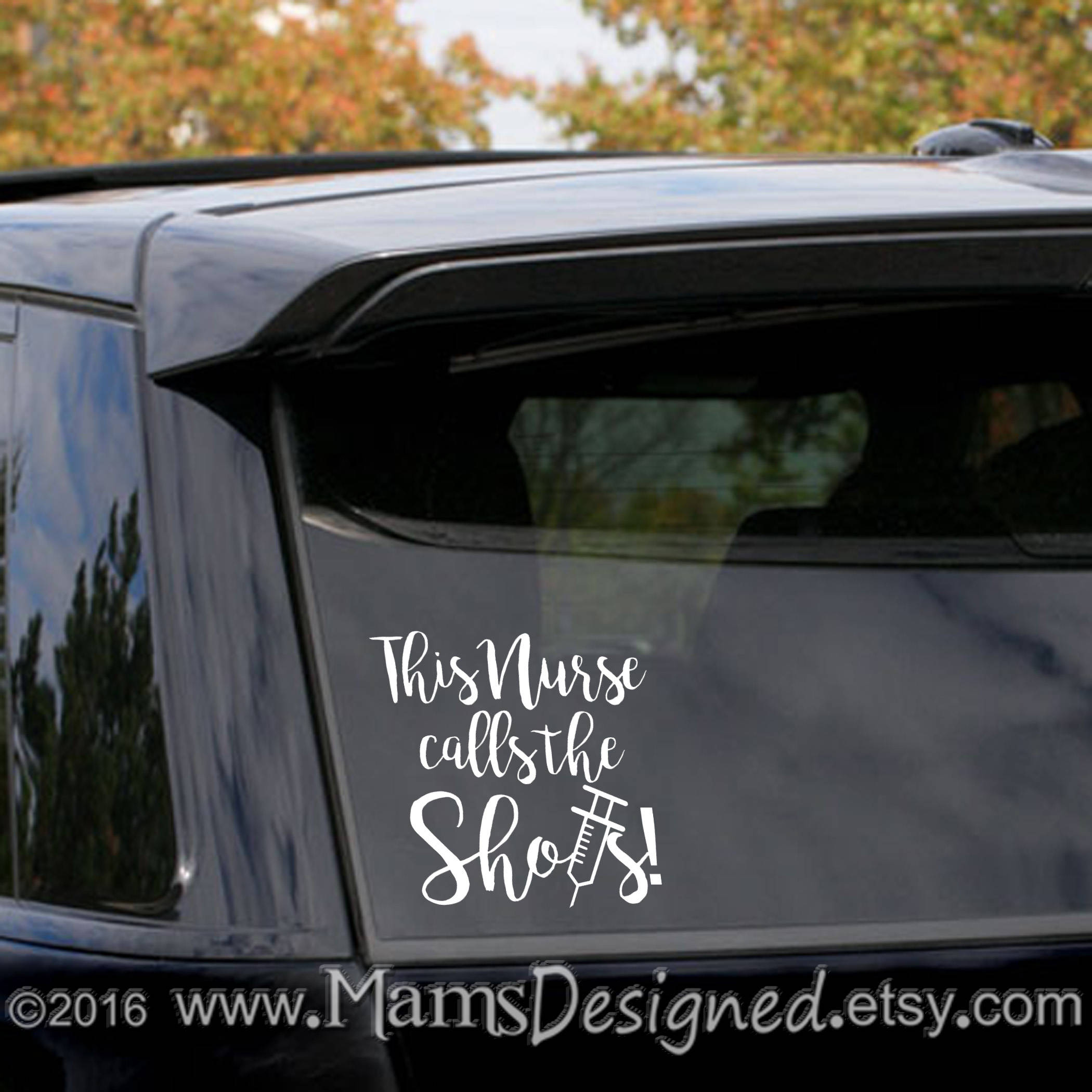 This Nurse Calls the Shots Vinyl Decal, Nursing Sticker, Nurse Decal ...