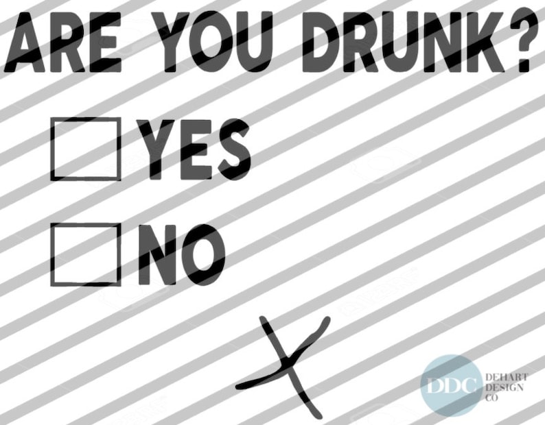 Are You Drunk? Yes No / PNG / SVG / JPG / Digital Download - Etsy