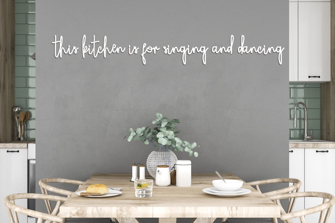 This Kitchen is for Singing and Dancing Wooden Words Wall Quote - Etsy UK