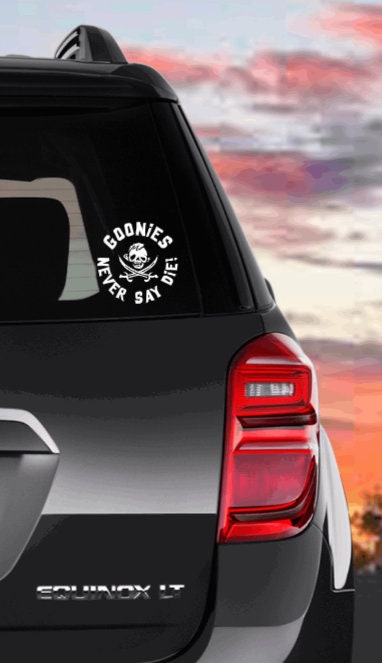 Goonies Never Say Die Decal | Goonies Decal | Movie Decal - Etsy