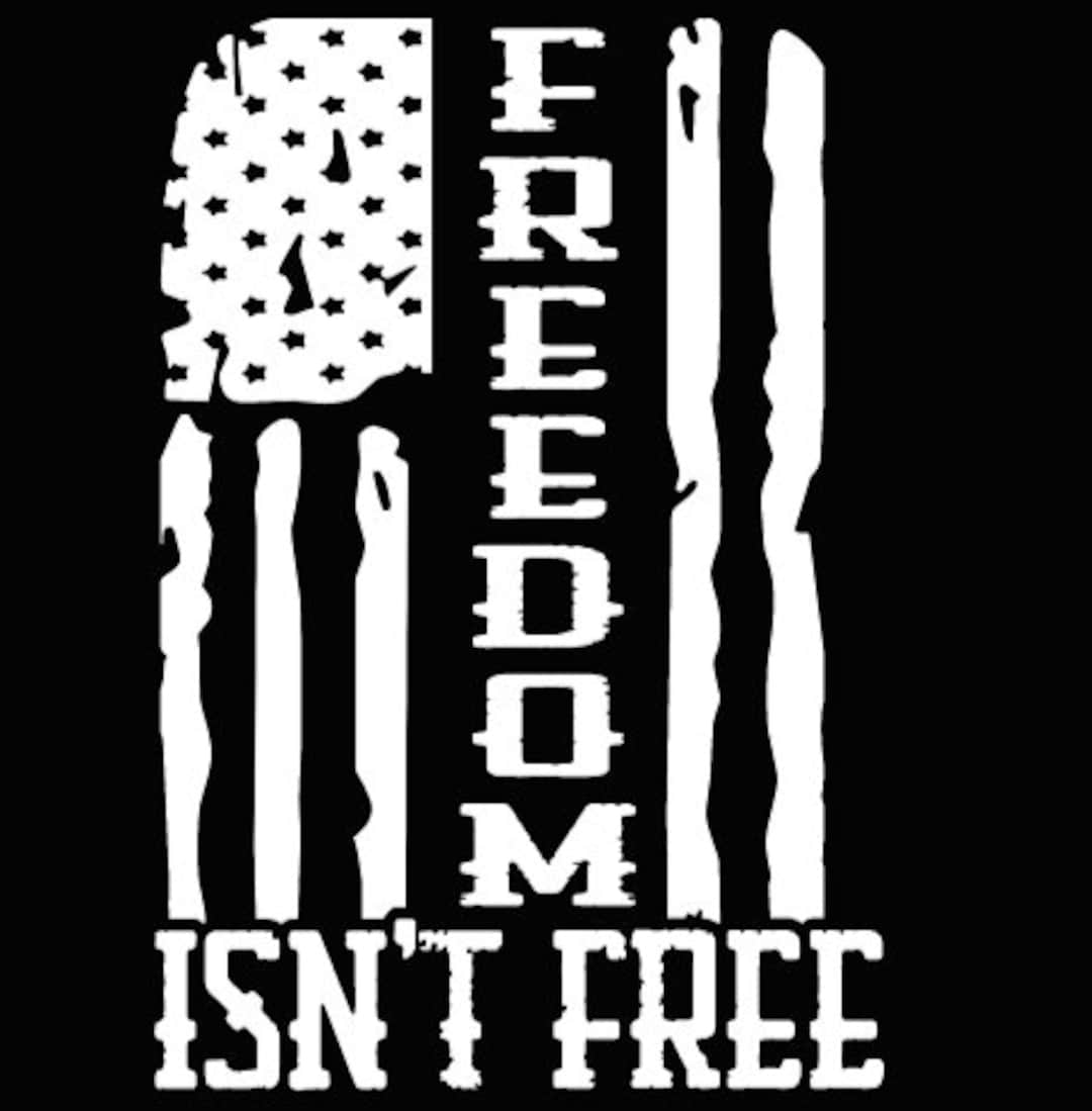 Freedom Isn't Free Decal | Flag Decal | American Decal | Veteran Decal ...