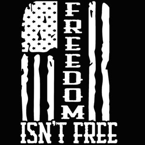 Freedom Isn't Free Decal | Flag Decal | American Decal | Veteran Decal ...