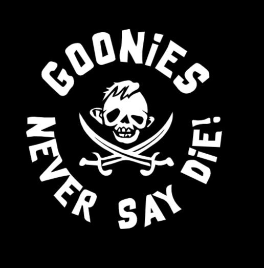 Goonies Never Say Die Decal | Goonies Decal | Movie Decal - Etsy