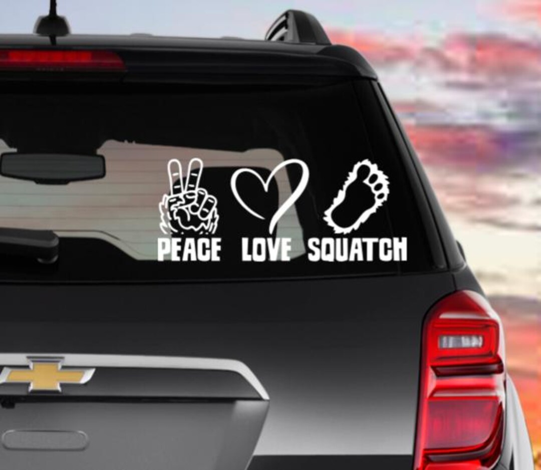 Big Foot Peace Love Decal | Funny Decal | Sasquatch Decal | Pacific NW ...