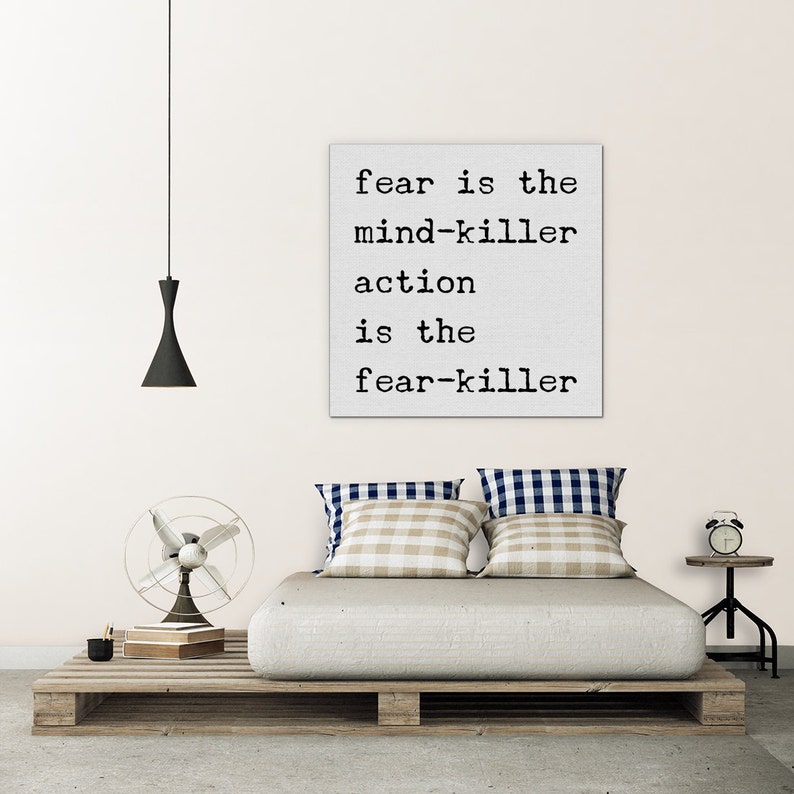Fear is the Mind Killer, Action is the Fear Killer Printable Poster ...
