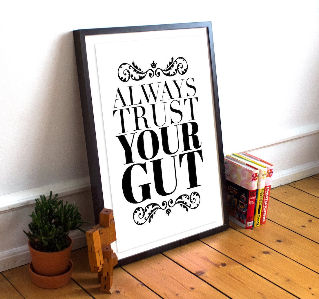 Always Trust Your Gut Printable Poster Inspirational Quote - Etsy