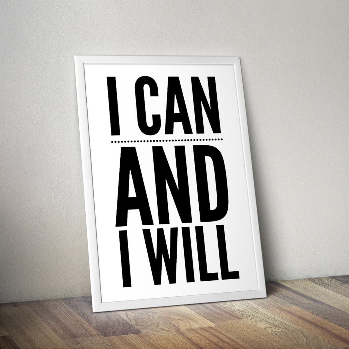 I CAN and I WILL Printable Poster Inspirational Quote - Etsy