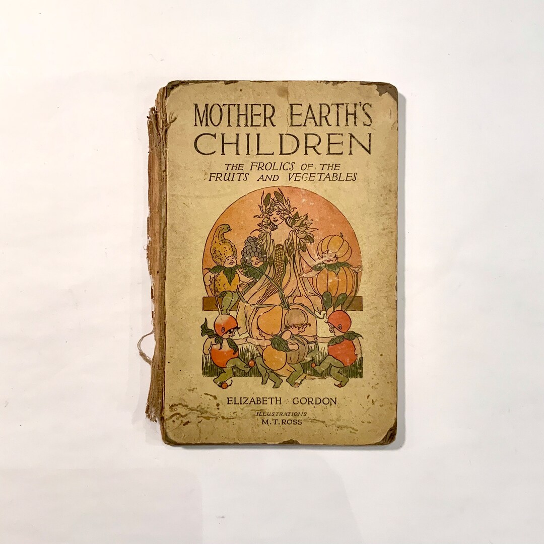 Vintage Elizabeth Gordon Children's Book, Mother Earths Children ...